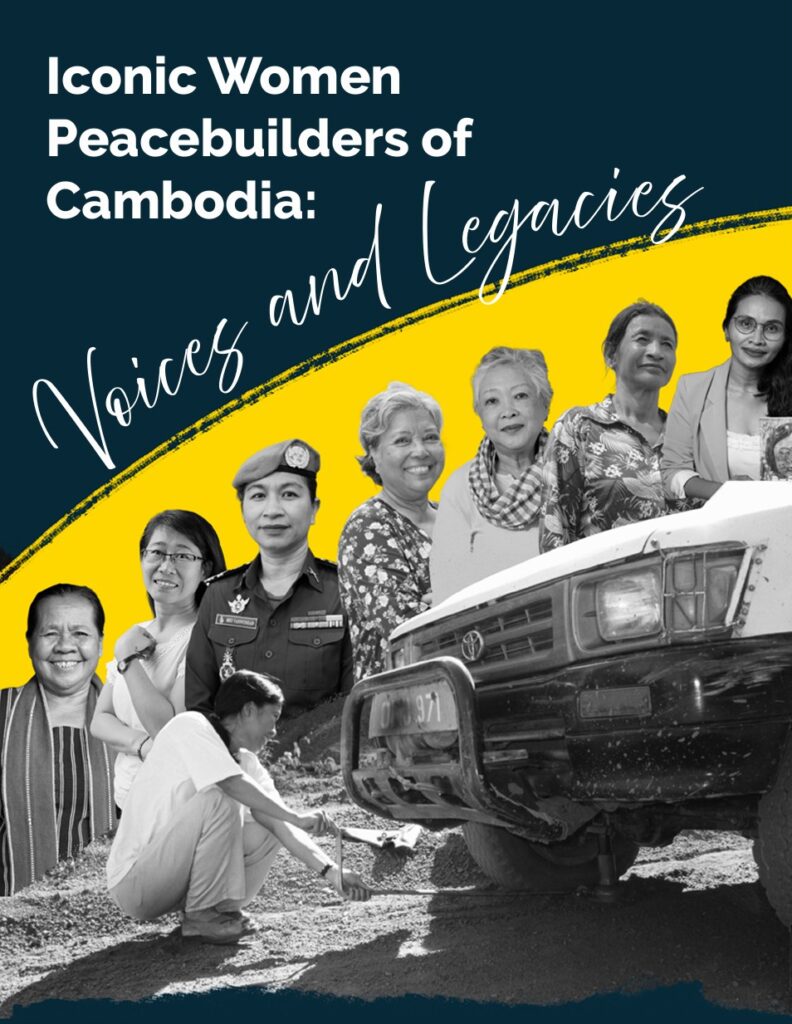 Iconic Women Peacebuilders of Cambodia: Voices and legacies – WPM